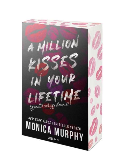 K nyv Monica Murphy A Million Kisses In Your Lifetime Egymilli K nyv Monica Murphy A Million Kisses In Your Lifetime Egymilli