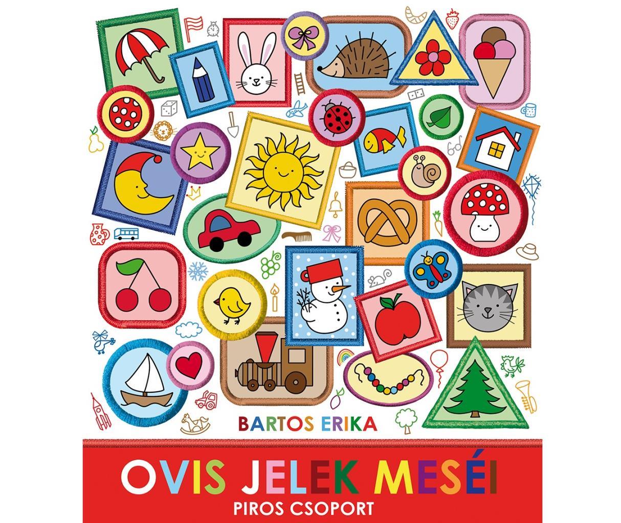 Könyv: Bartos Erika: Ovis jelek meséi - Piros csoport