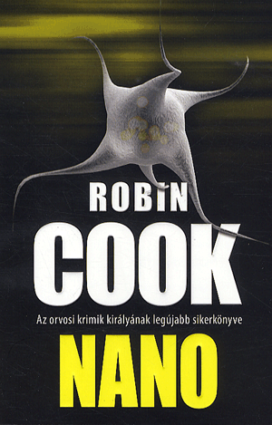Könyv: Robin Cook: Nano